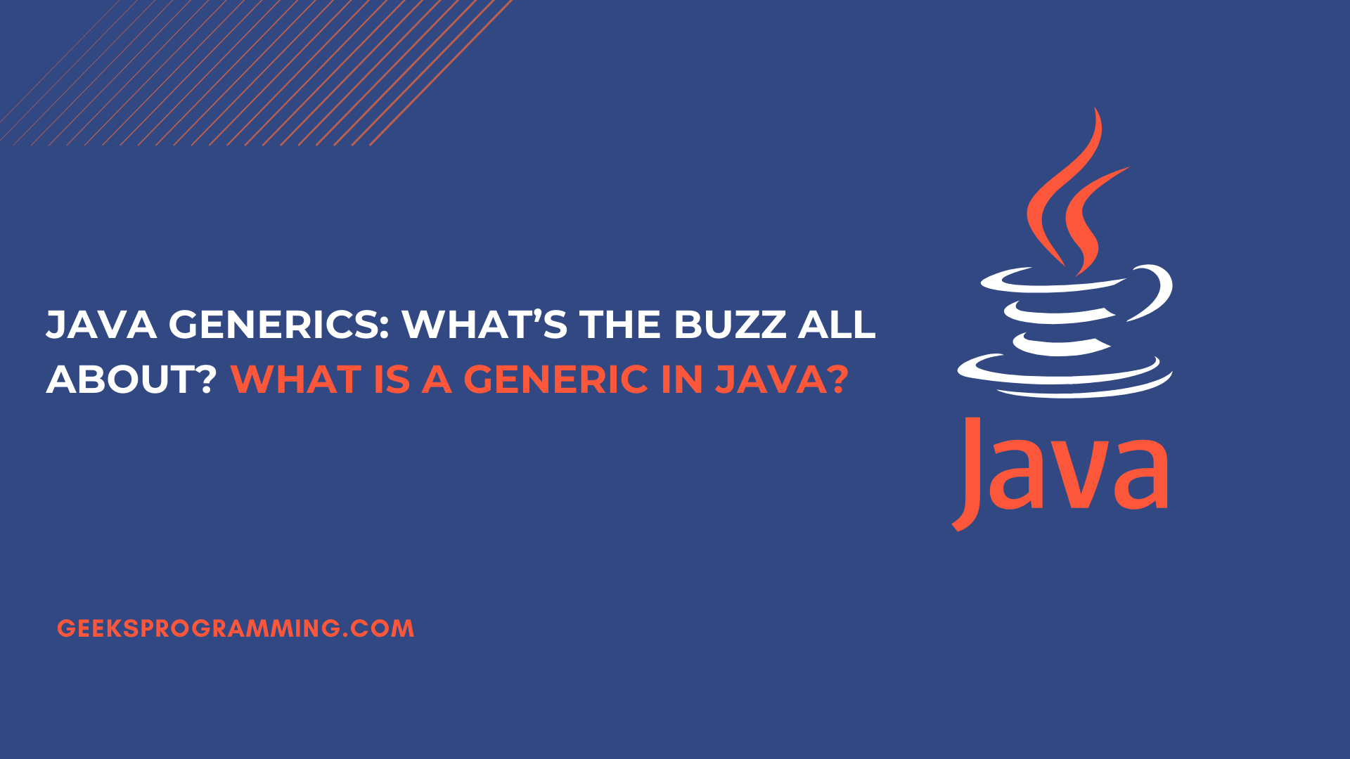 Java Generics: Exploring The Essential Tools | GeeksProgramming